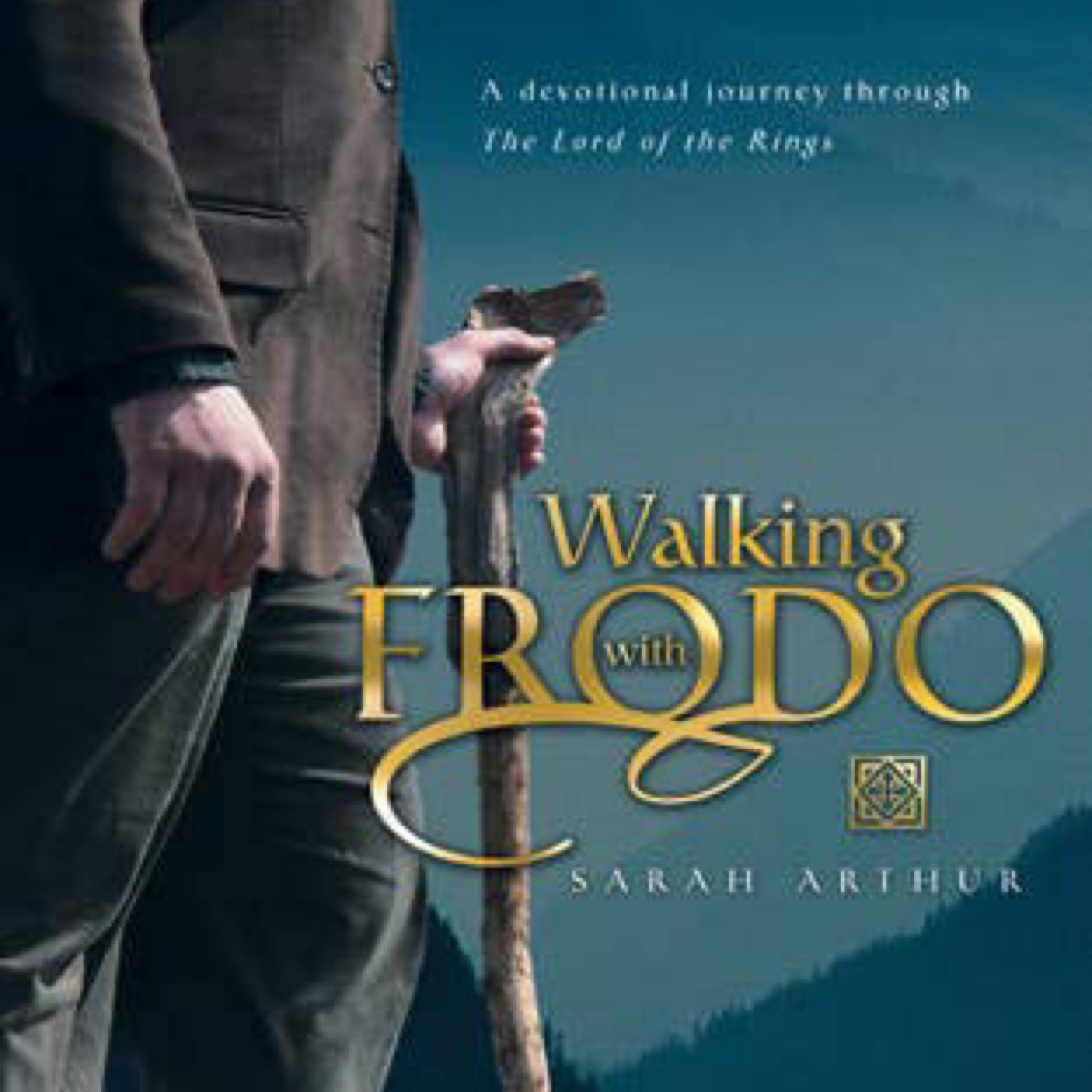 Walking With Frodo: A Devotional Journey Through The Lord Of The Wings ...